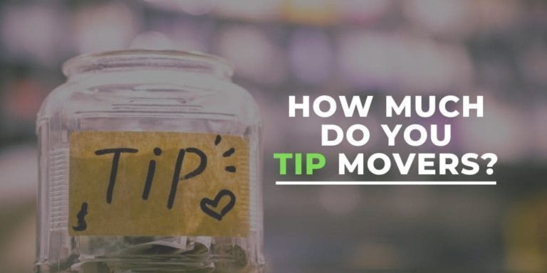 Tips on Tipping Movers | How Much To Tip Movers?